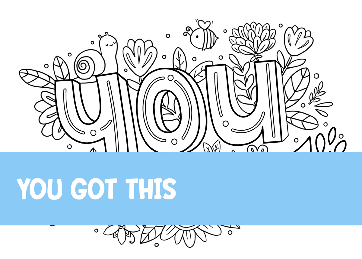 You Got This Coloring Page – FunUsualSuspects