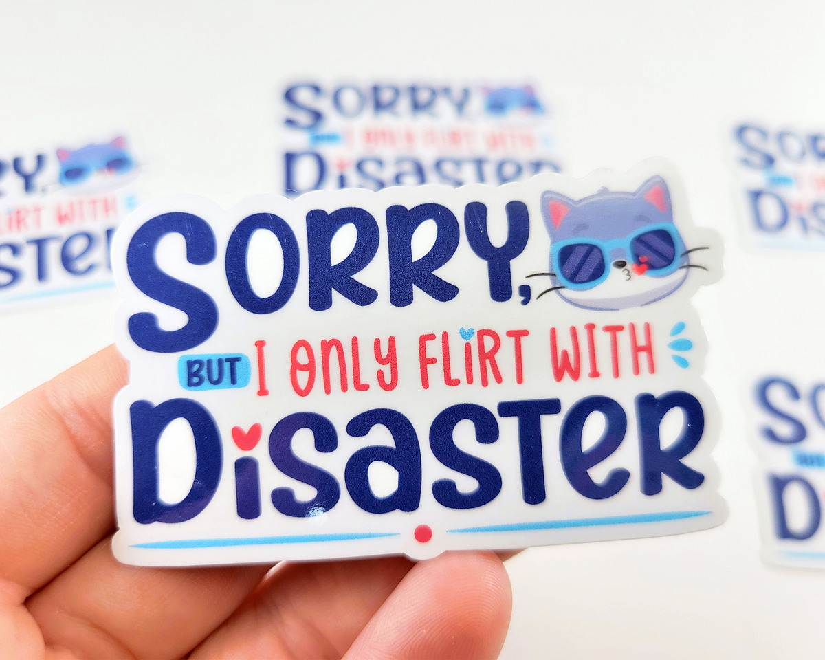 Flirt With Disaster Sticker – FunUsualSuspects