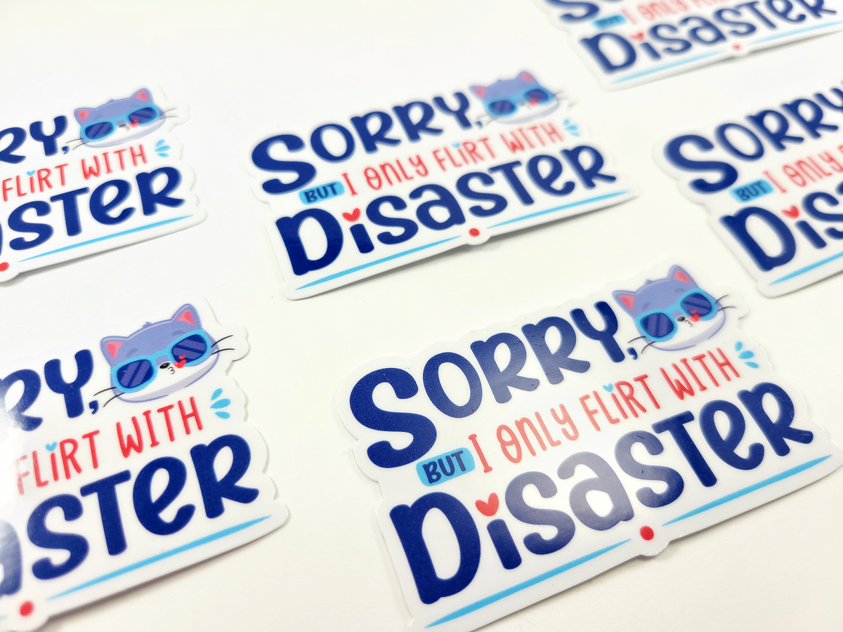 Flirt With Disaster Sticker – FunUsualSuspects
